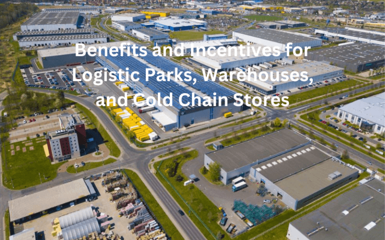 Benefits and Incentives for Logistic Parks, Warehouses, and Cold Chain ...